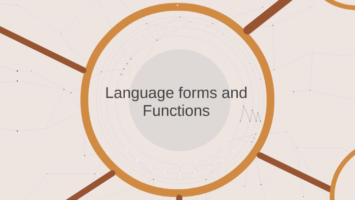 Language forms and Functions by Luis Sierra on Prezi