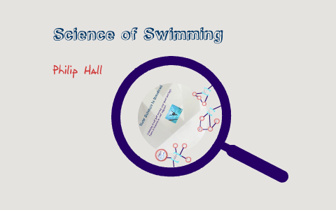 Science of Swimming by Philip Hall on Prezi