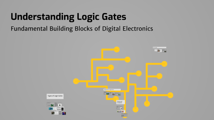 Understanding Logic Gates by ramesh Goud on Prezi