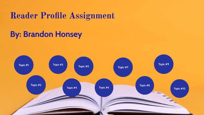 Reader Profile Assignment by Brandon Honsey on Prezi