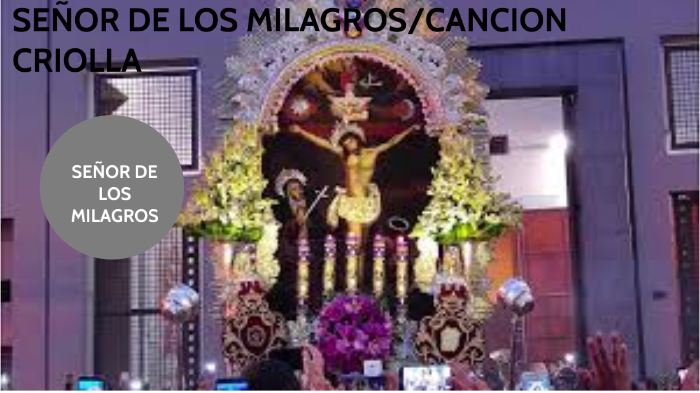 señor de los milagros y la cancion criolla by angel vilchez