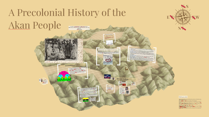 A Precolonial History of the Akan People by JULIUS RM on Prezi