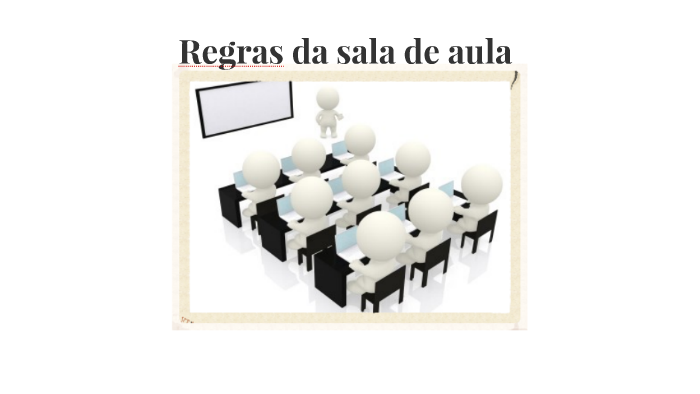 Regras da sala de aula by Filipa Abreu on Prezi