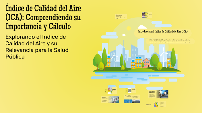 Índice de Calidad del Aire (ICA): Comprendiendo su Importancia y ...