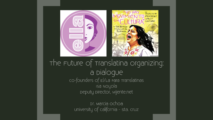 Translatina Movement 2022 by Marcia Ochoa on Prezi
