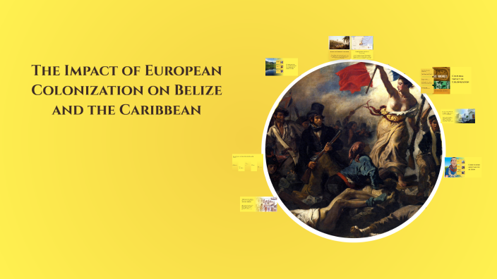 The Impact of Colonization on Belize and the Caribbean by Marilyn ...