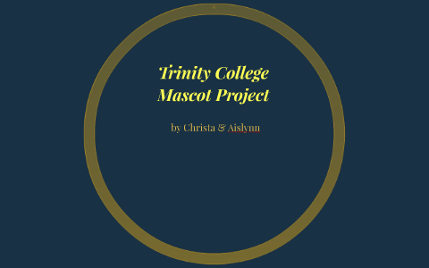Trinity College Mascot Project by Lower School Library on Prezi