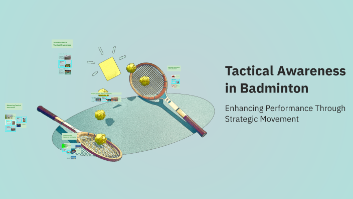 Tactical Awareness in Badminton by winnie manutulila on Prezi