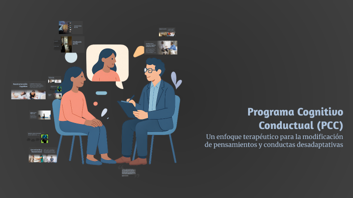 Programa Cognitivo Conductual (PCC) by PEDRO EGOAVIL MALAFAYA on Prezi
