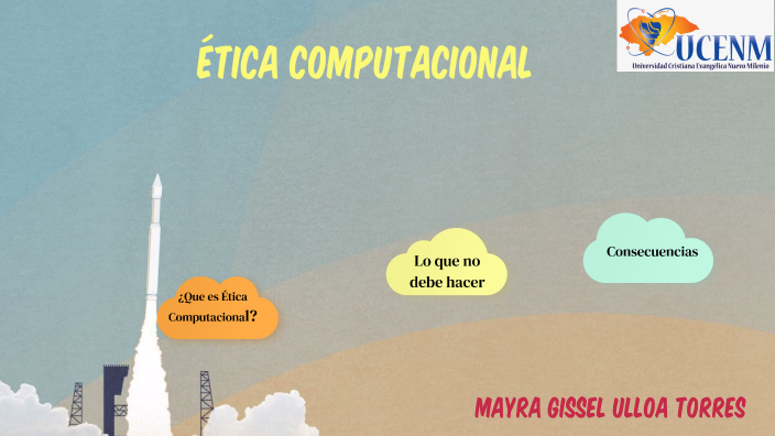 Ética Computacional by Gissell Torres on Prezi