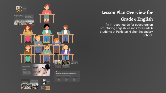 Lesson Plan Overview for Grade 6 English by Muneeb on Prezi