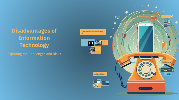 Disadvantages of Information Technology by John Bert Salvador on Prezi