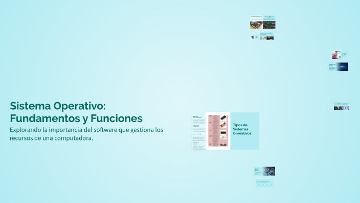 Sistema Operativo: Fundamentos y Funciones by samy suarez on Prezi