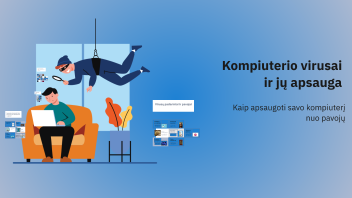 Kompiuterio virusai ir jų apsauga by Mareta Ziroyan on Prezi