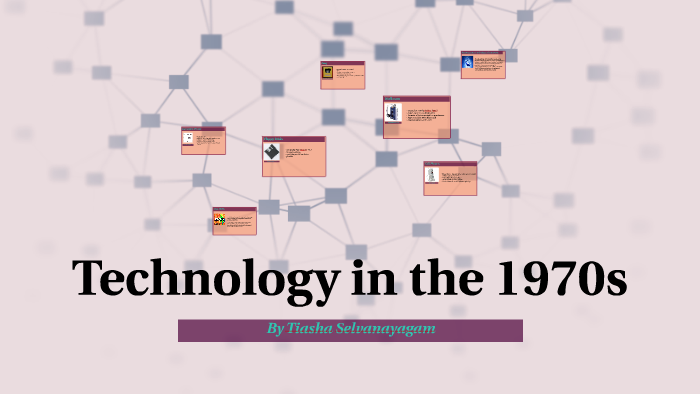 Technology in the 1970s by on Prezi