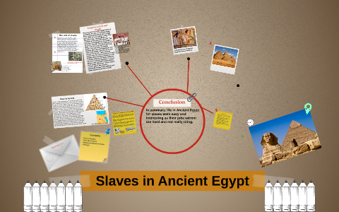 Slaves in Ancient Egypt by on Prezi