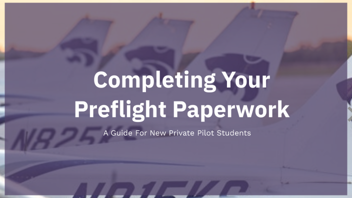 Completing Your Preflight Paperwork by Heidi Gulick on Prezi