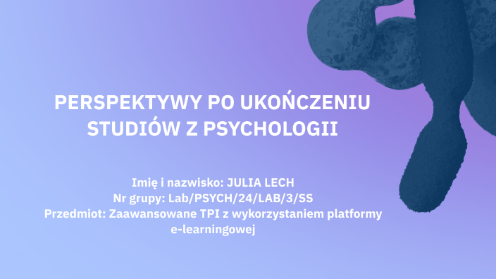 co po ukończeniu studiów z psychologii by Julia Lech on Prezi