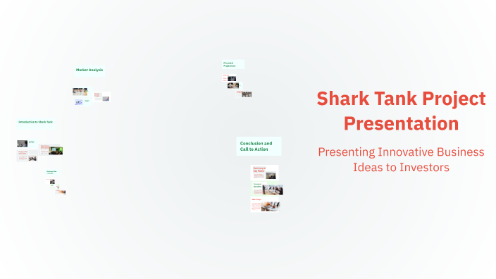 Shark Tank Project Presentation by Ashlyn Gotchie on Prezi