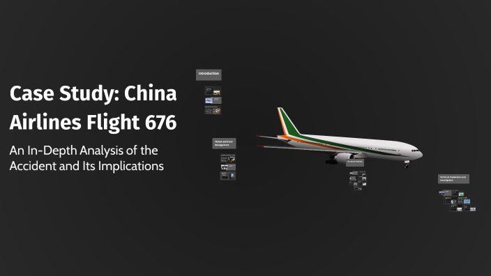 Case Study: China Airlines Flight 676 by Ahmed Alawadhi on Prezi