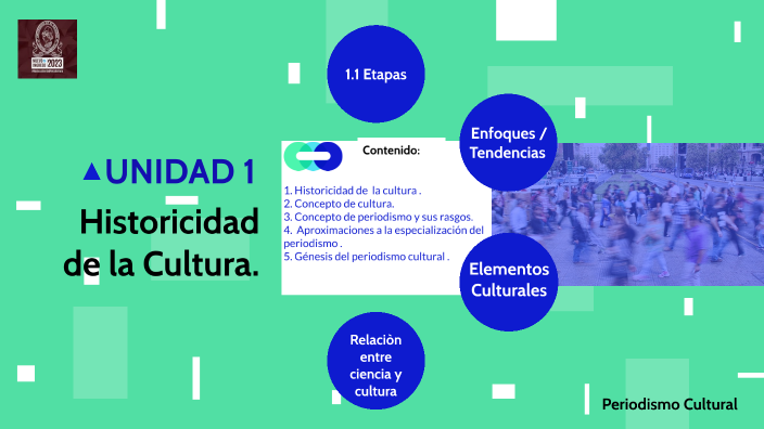 UNIDAD 1 /Historicidad de la Cultura by Teo Hernández on Prezi