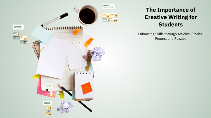 The Importance of Creative Writing for Students by Степан Карманов on Prezi