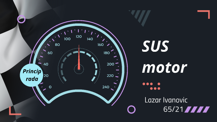 SUS motor by Lazar Ivanovic on Prezi