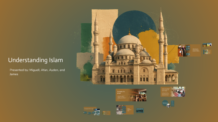 Understanding Islam: Core Beliefs and Practices by Miguell Abad on Prezi