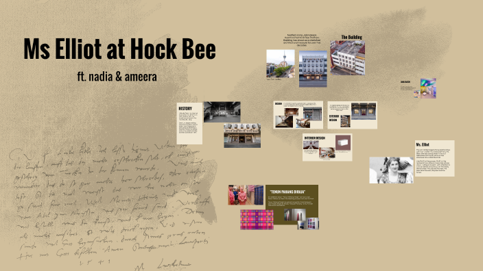 Ms Elliot at Hock Bee by Nadia Adilah on Prezi