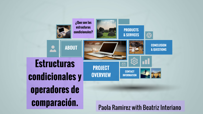 Estructuras condicionales y operadores de comparacion by Beatriz ...