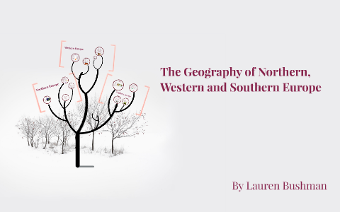 The Geography of Northern, Western and Southern Europe by Lauren ...