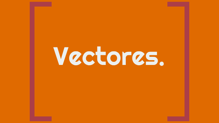 Definición de Vector by David Sanchez on Prezi