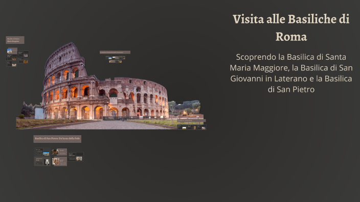 Visita alle Basiliche di Roma by Flavio Di Magno on Prezi