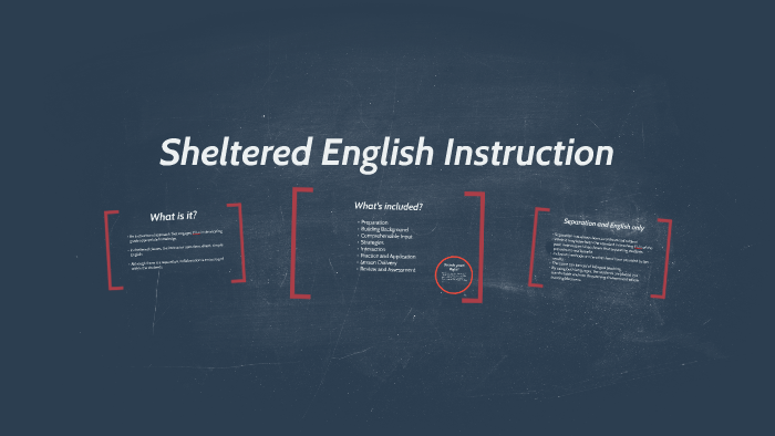 Sheltered English Instruction by Marcos Shaffer on Prezi