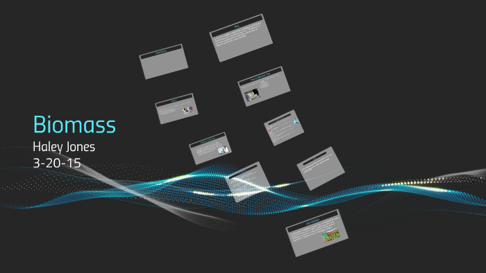 Biomass by Haley Jones on Prezi