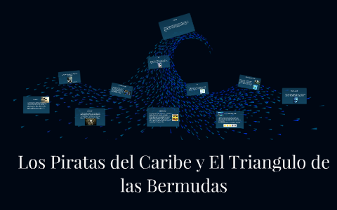Los Piratats del Caribe and El Triangulo de las Bermudas by lesley ...