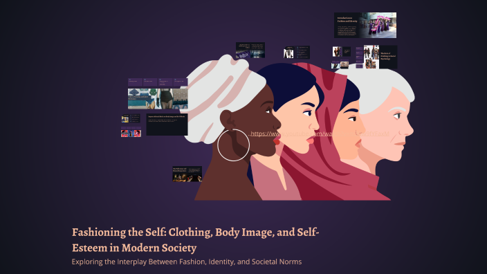 Fashioning the Self: Clothing, Body Image, and Self-Esteem in Modern ...