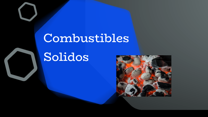 Combustibles Solidos by Ezequias Araos on Prezi