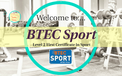 Introduction to BTEC Sport by N Miller on Prezi