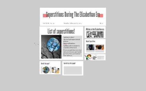 Superstitions During The Elizabethan Era by sarah palmieri on Prezi