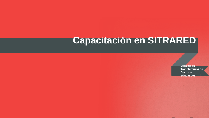 Capacitación en SITRARED by Lucas Paoli on Prezi