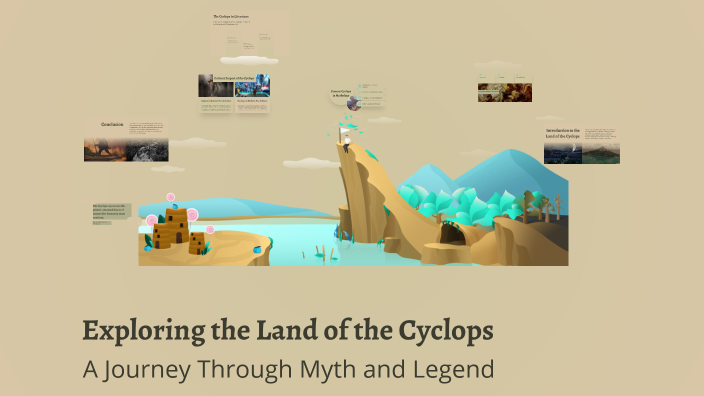 Exploring the Land of the Cyclops by Jane Edan on Prezi
