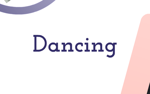 My Favorite Hobby: Dancing by Loria Washington on Prezi