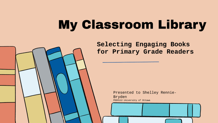 Building Ms. Saje's Library by Saje Foeller on Prezi