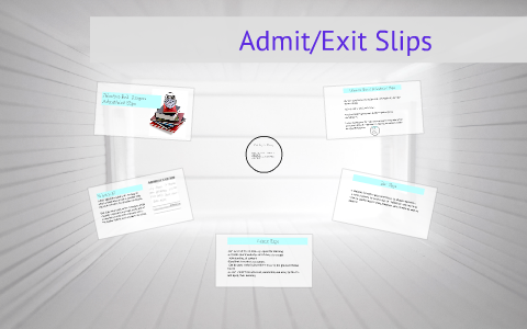 Entry slips and exit slips are written responses from studen by Verlese ...
