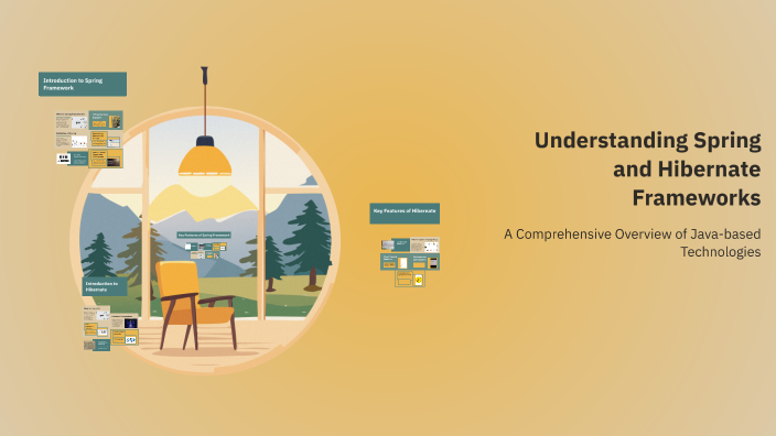 Understanding Spring and Hibernate Frameworks by Pramod p on Prezi