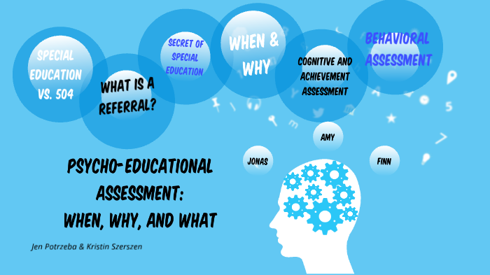 Psycho-educational Assessment by Kristin Szerszen on Prezi