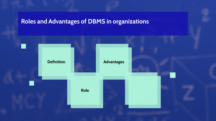 Roles and Advantages of DBMS in organizations by Aizhan Zhusupova on Prezi