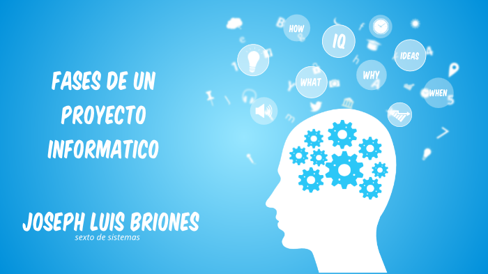 FASES DE UN PROYECTO INFORMATICO by joseph briones on Prezi