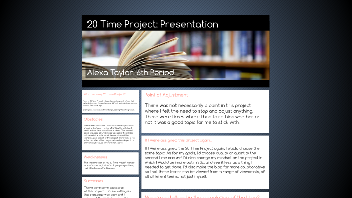 20 Time Project: Presentation by Alexa Taylor on Prezi